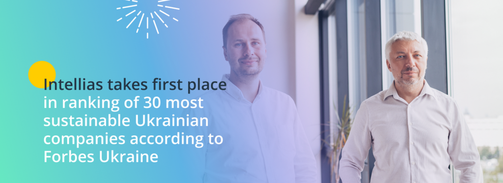 Intellias Takes First Place in Ranking of 30 Most Sustainable Ukrainian ...